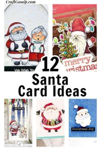 12 Handmade Santa Christmas Card Ideas – Card Making